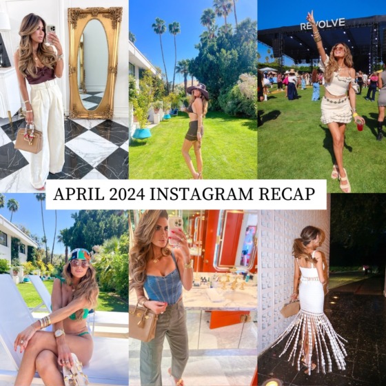 April 2024 Instagram Recap [Revolve Fest + Spring Fashion] | The ...